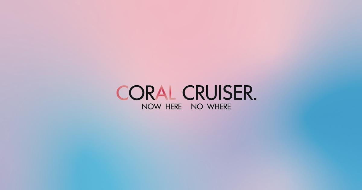 CORAL CRUISER.