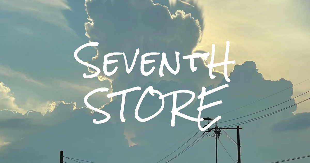 SeventH STORE