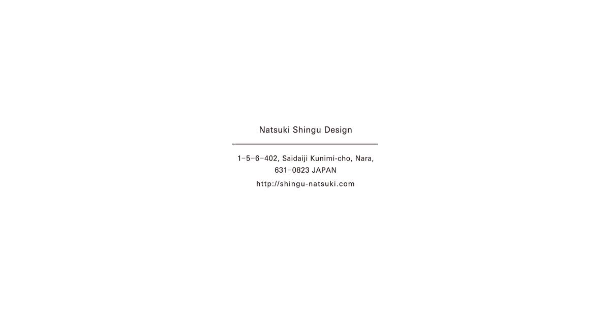 Natsuki Shingu Design