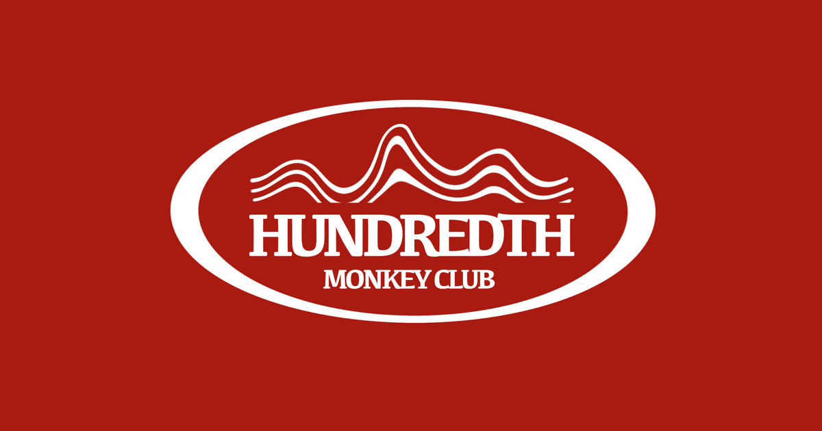HUNDREDTH MONKEY CLUB