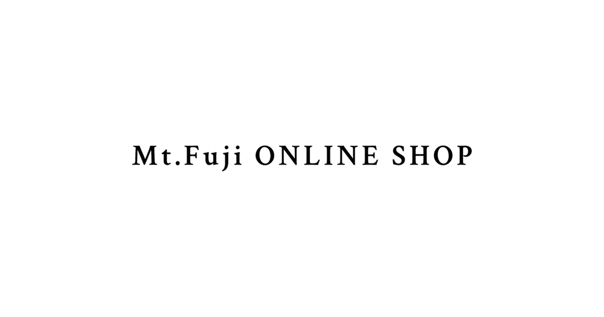Mt.Fuji ONLINE SHOP